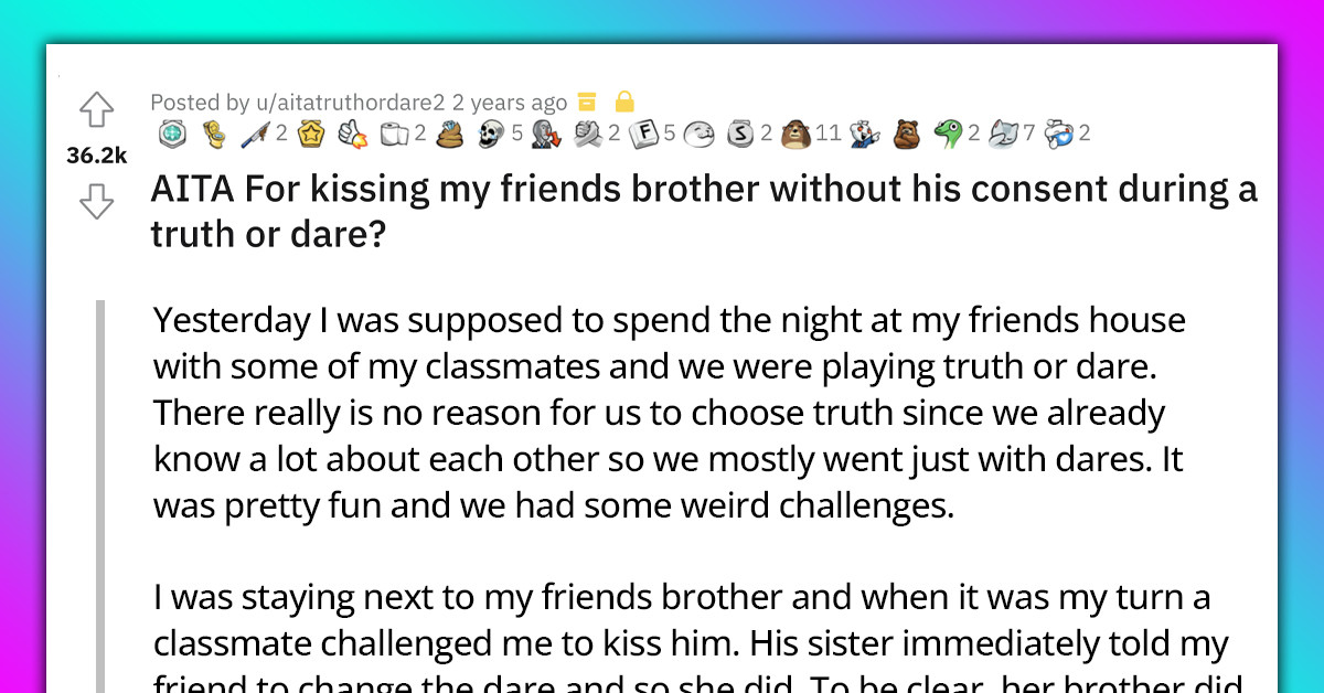 Girl Kisses Friends Brother Without Consent On A Truth Or Dare Game Gone Wrong Gets Blasted On