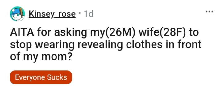 Man Asks His Wife To Stop Wearing Revealing Clothes In Front Of His Mom